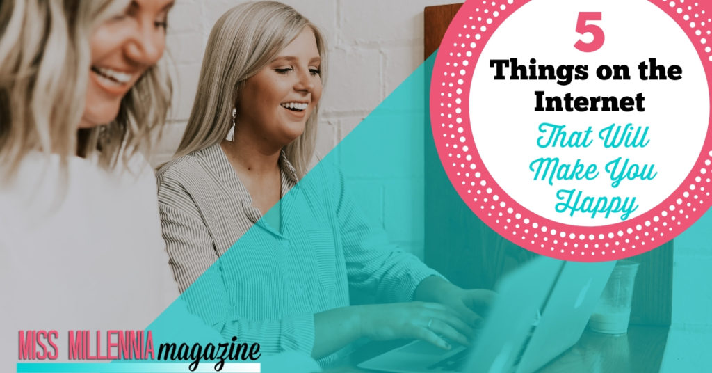 5 Things On The Internet That Will Make You Happy