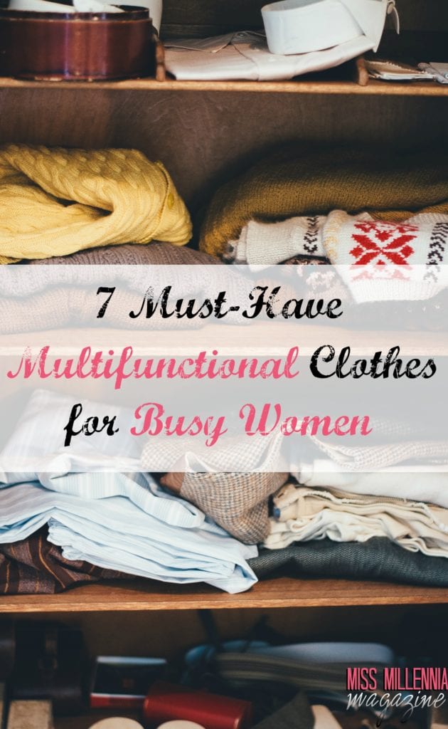 7 Multifunctional Clothes For Busy Women Must Have In Her Wardrobe