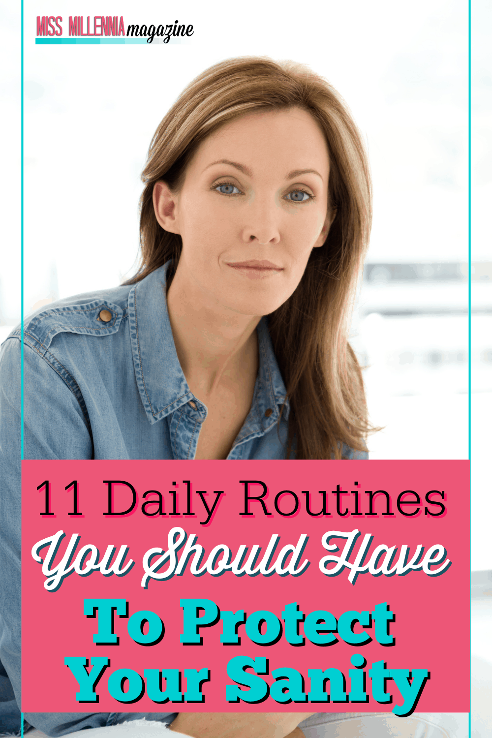 11 Daily Routines You Should Have To Protect Your Sanity
