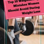 10 Most Common Weightlifting Mistakes to Avoid During Weight Loss
