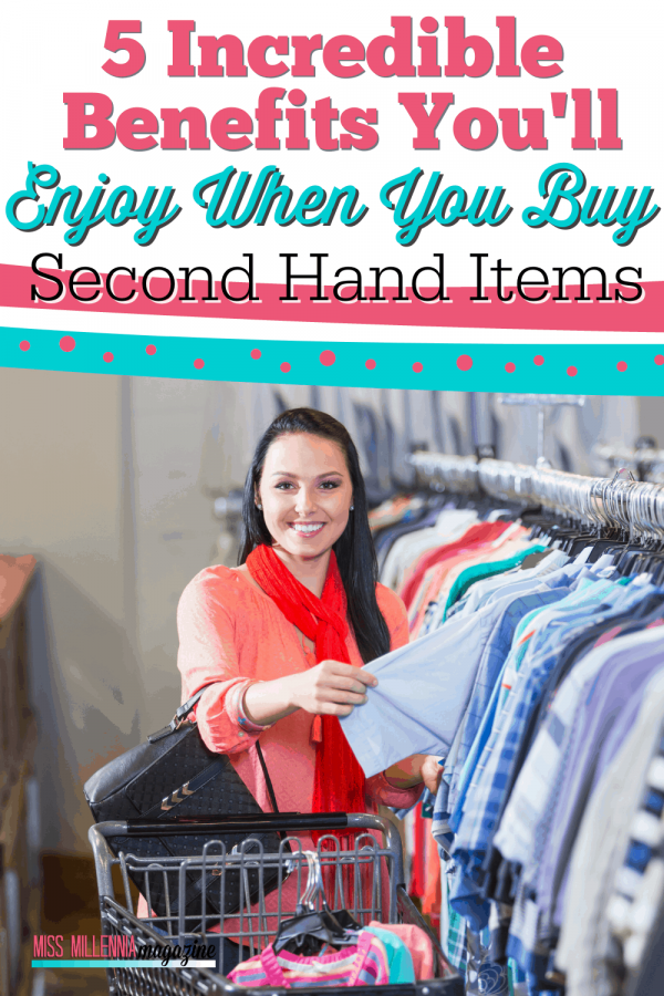 5 Incredible Benefits You'll Enjoy When You Buy Second Hand Items