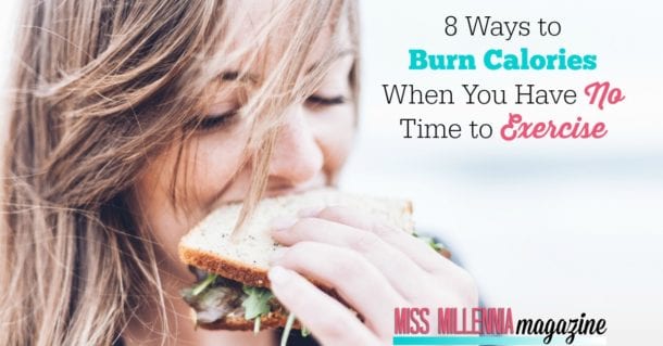 No Time For Exercise? Here Are 8 Proven Ways To Burn Calories