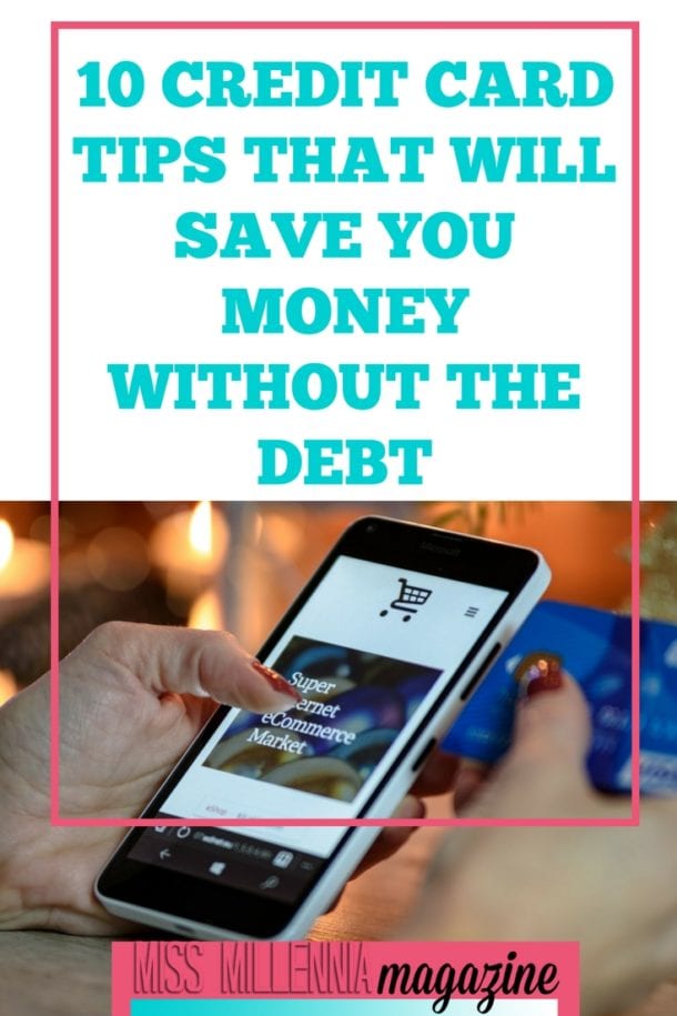 10 Credit Card Tips That Will Save Your Money Without Debt