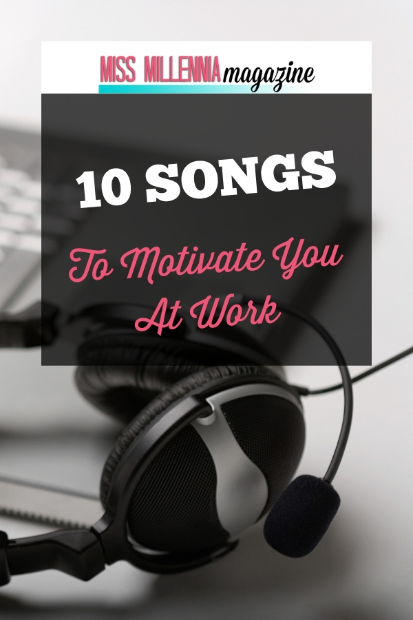 10 Motivational Songs To Pump You Up At Work Motivational Playlist 10-motivational-songs-to-pump-you-up-at-work-motivational-playlist