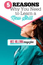 5 Reasons Why You Need To Learn A New Skill