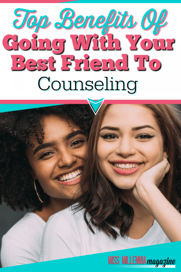Top Benefits Of Going With Your Best Friend To Counseling