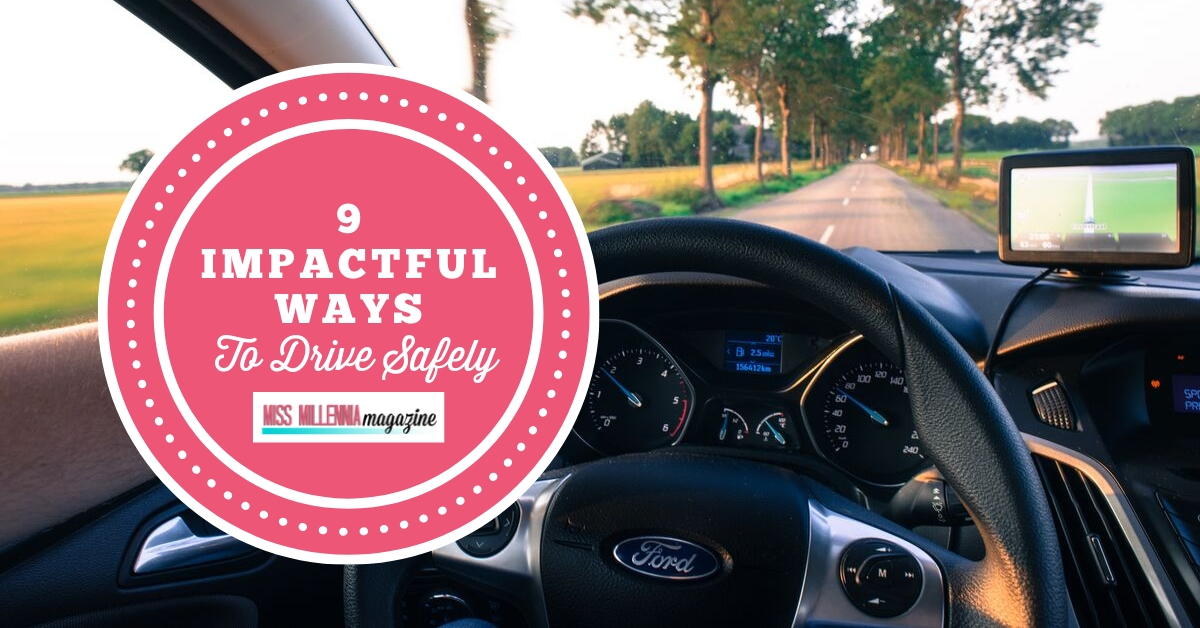 How To Become Better Driver? 9 Impactful Ways To Drive Safely