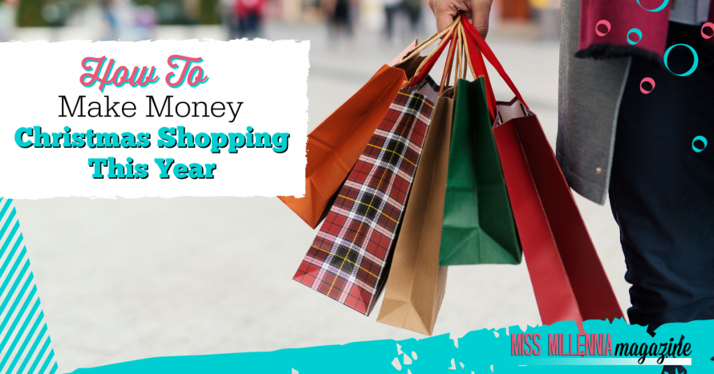 How To Make Money Christmas Shopping This Year (2020)