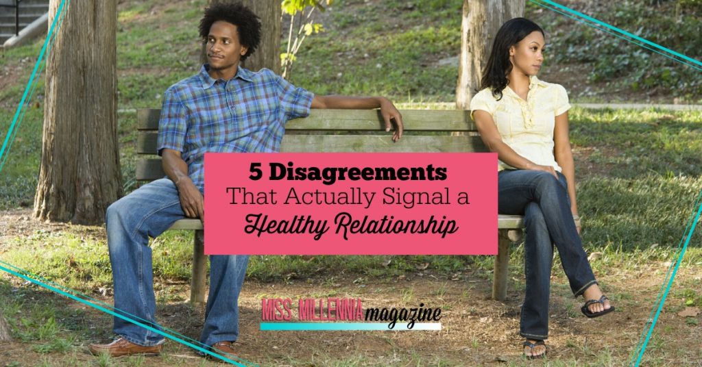 5 Disagreements That Actually Signal A Healthy Relationship