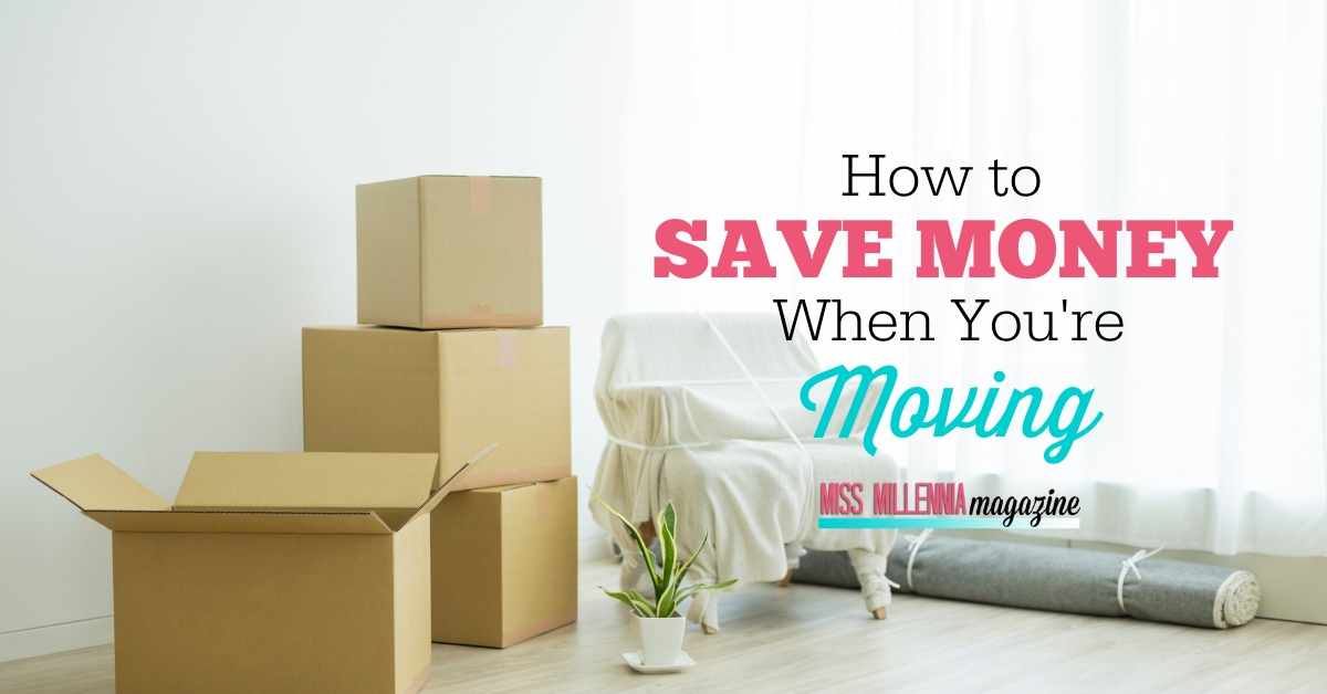 How To Save Money When You're Moving