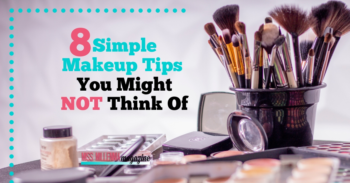 8 Simple Makeup Tips You Might Not Think Of