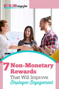 7 Non-Monetary Rewards That Will Improve Employee Engagement
