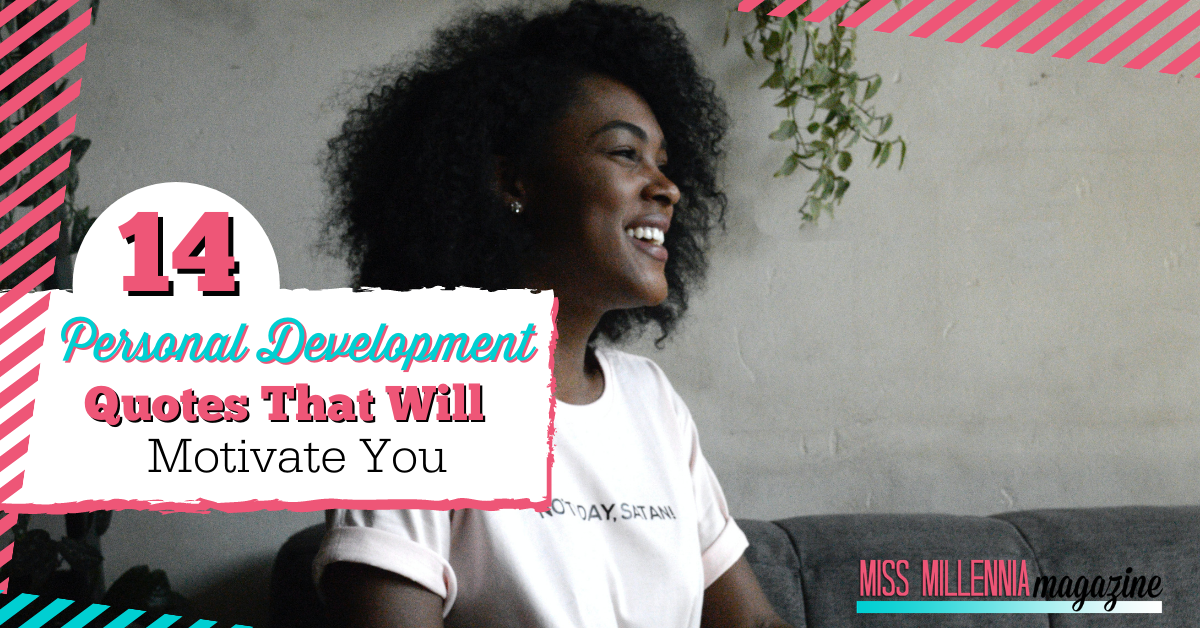 14 Personal Development Quotes That Will Motivate You