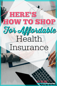 Here's How To Shop For Affordable Health Insurance