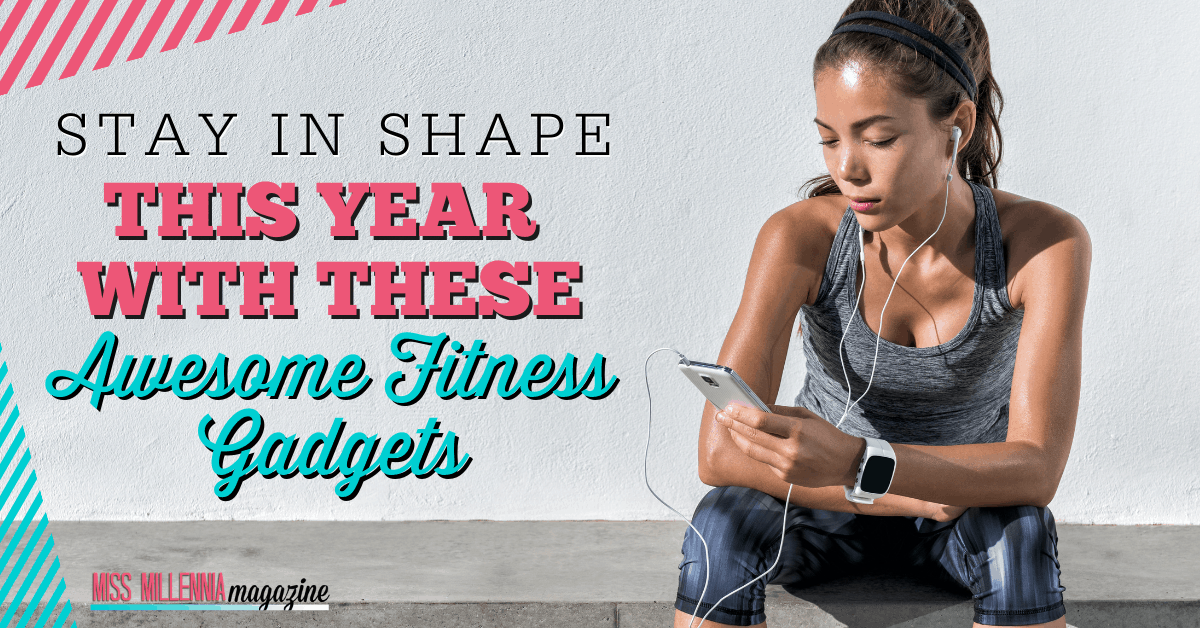 These Awesome Fitness Gadgets Will Show Stunning Results This Year (2021)