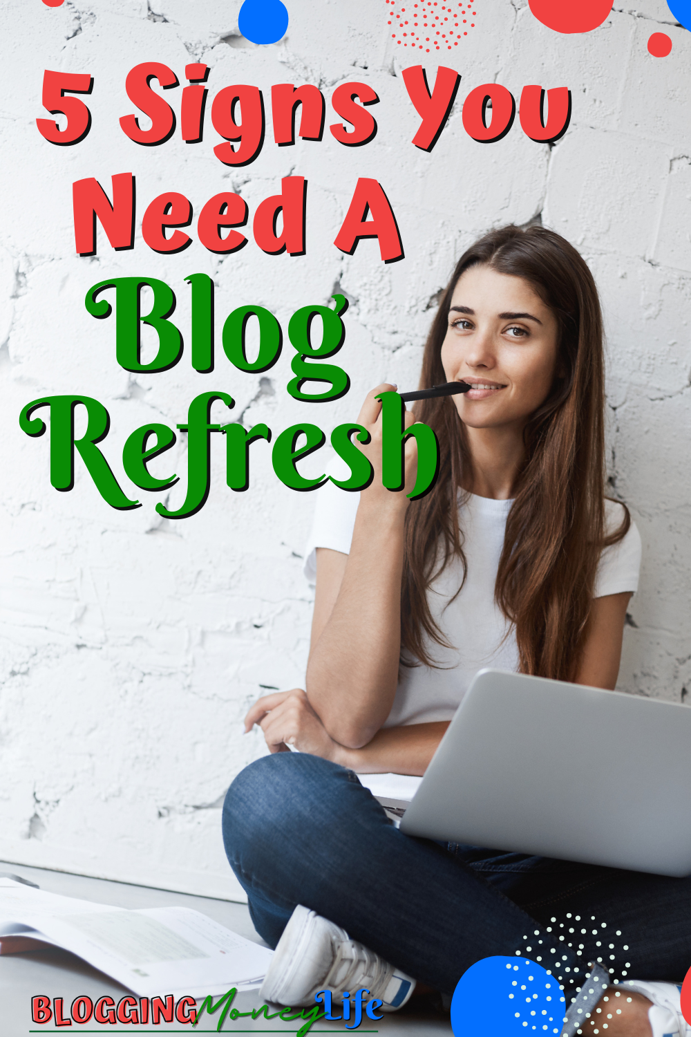 5 Signs You Need A Blog Refresh