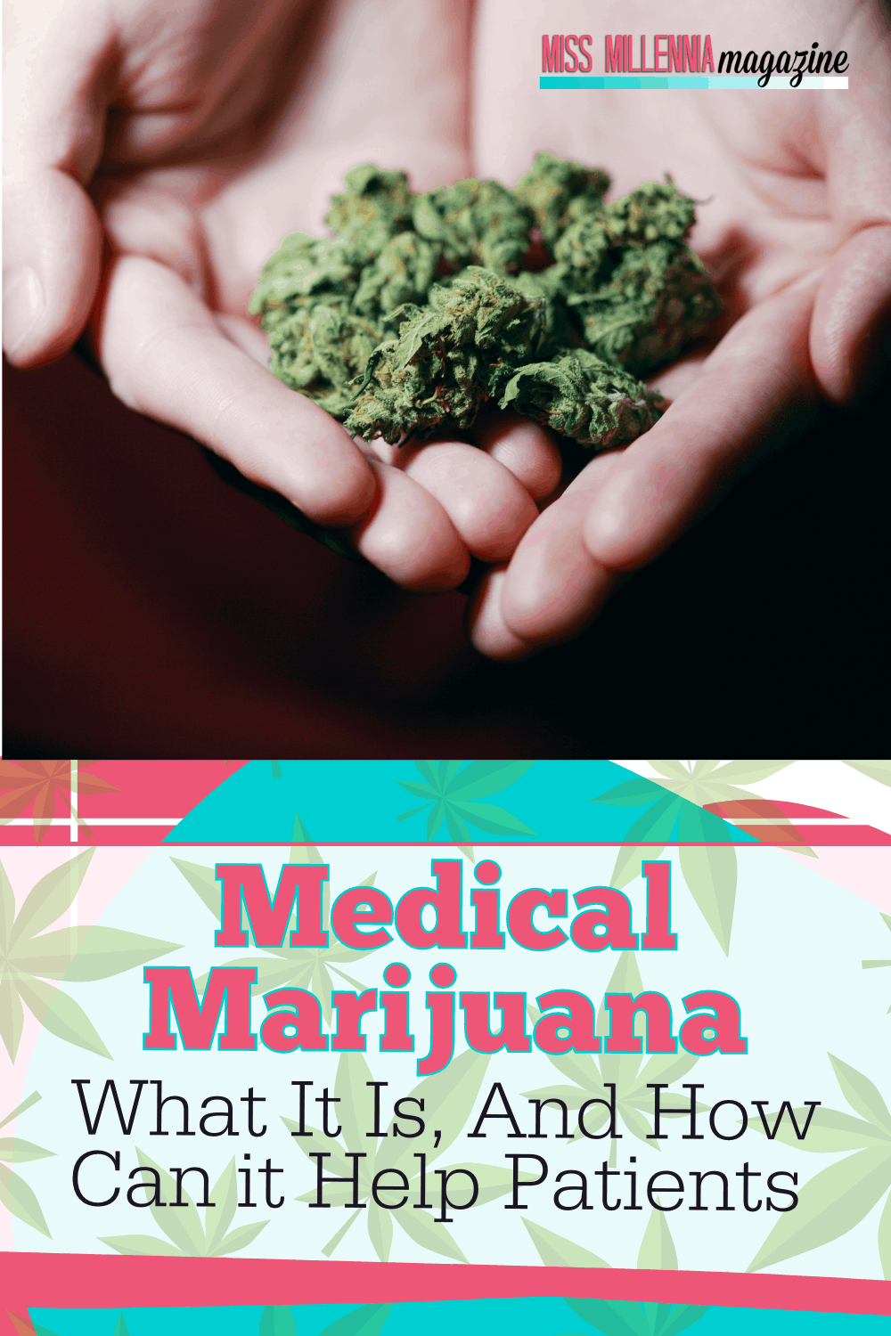 Medical Marijuana – What Is It, And How Can It Help Patients? (2021)