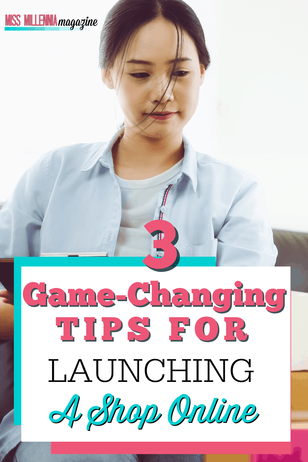 3 Game-Changing Tips For Launching An Online Store (2021)
