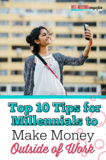 Top 10 Tips For Millennials To Make Money Outside Of Work (2023)