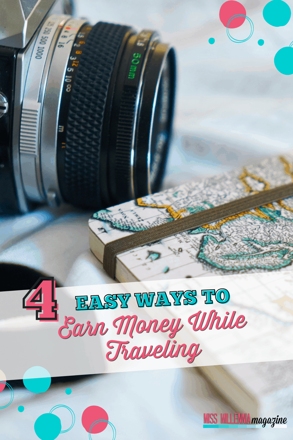 4 Easy Ways To Earn Money While Traveling (2021)