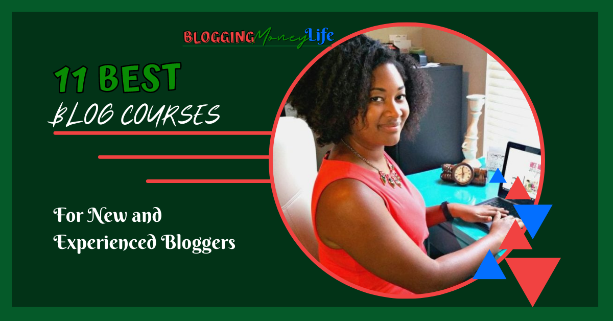 11 Best Blog Courses For New And Experienced Bloggers (2023)