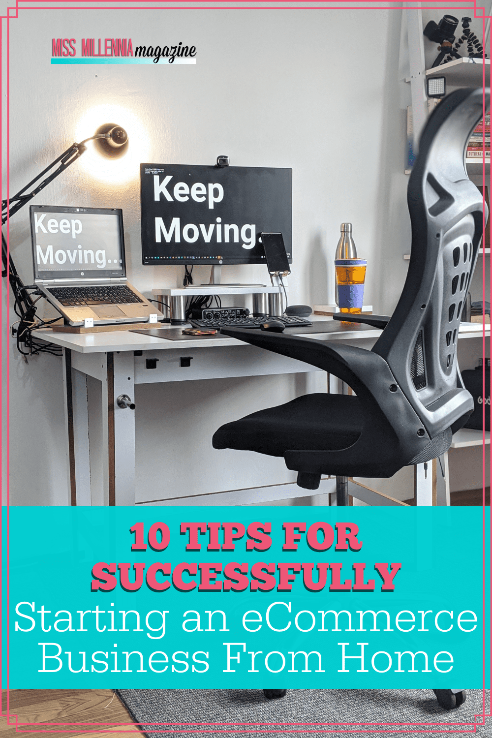 10 Tips For Successfully Starting An ECommerce Business From Home