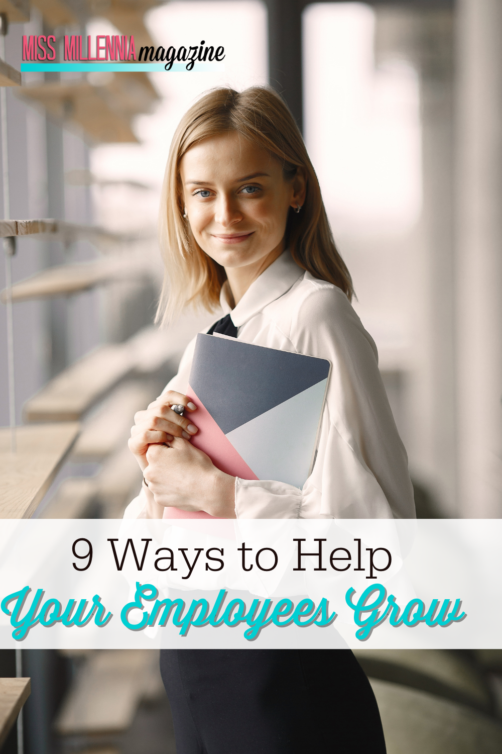 9 Ways To Help Your Employees Grow (2023)