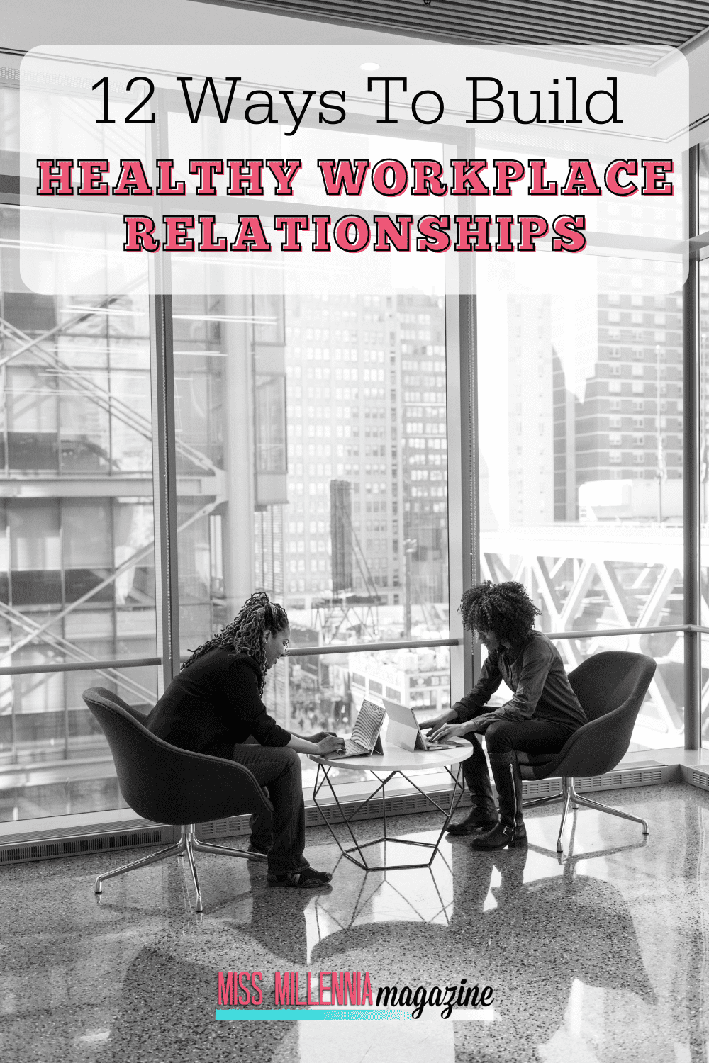 12 Ways To Build Healthy Workplace Relationships (2022)