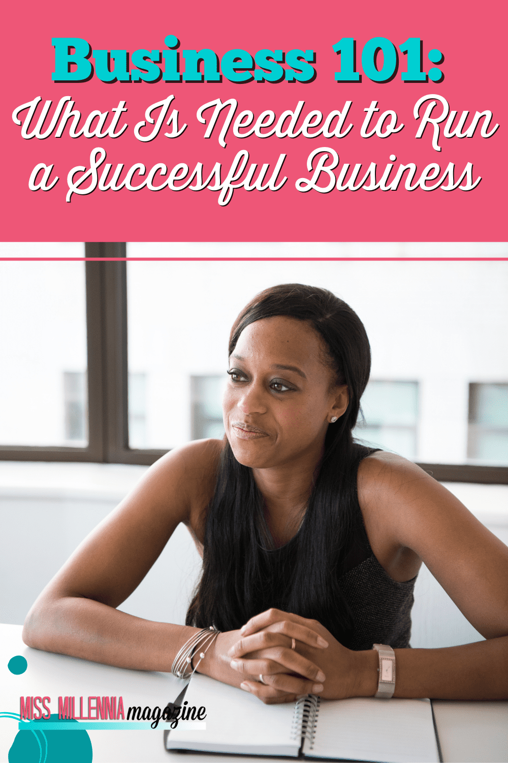 Business 101: What Is Needed To Run A Successful Business (2022)