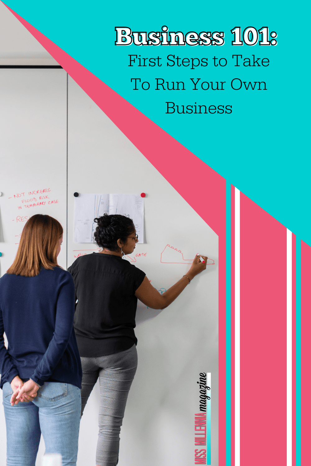 Business 101: First Steps To Take To Run Your Own Business (2022)