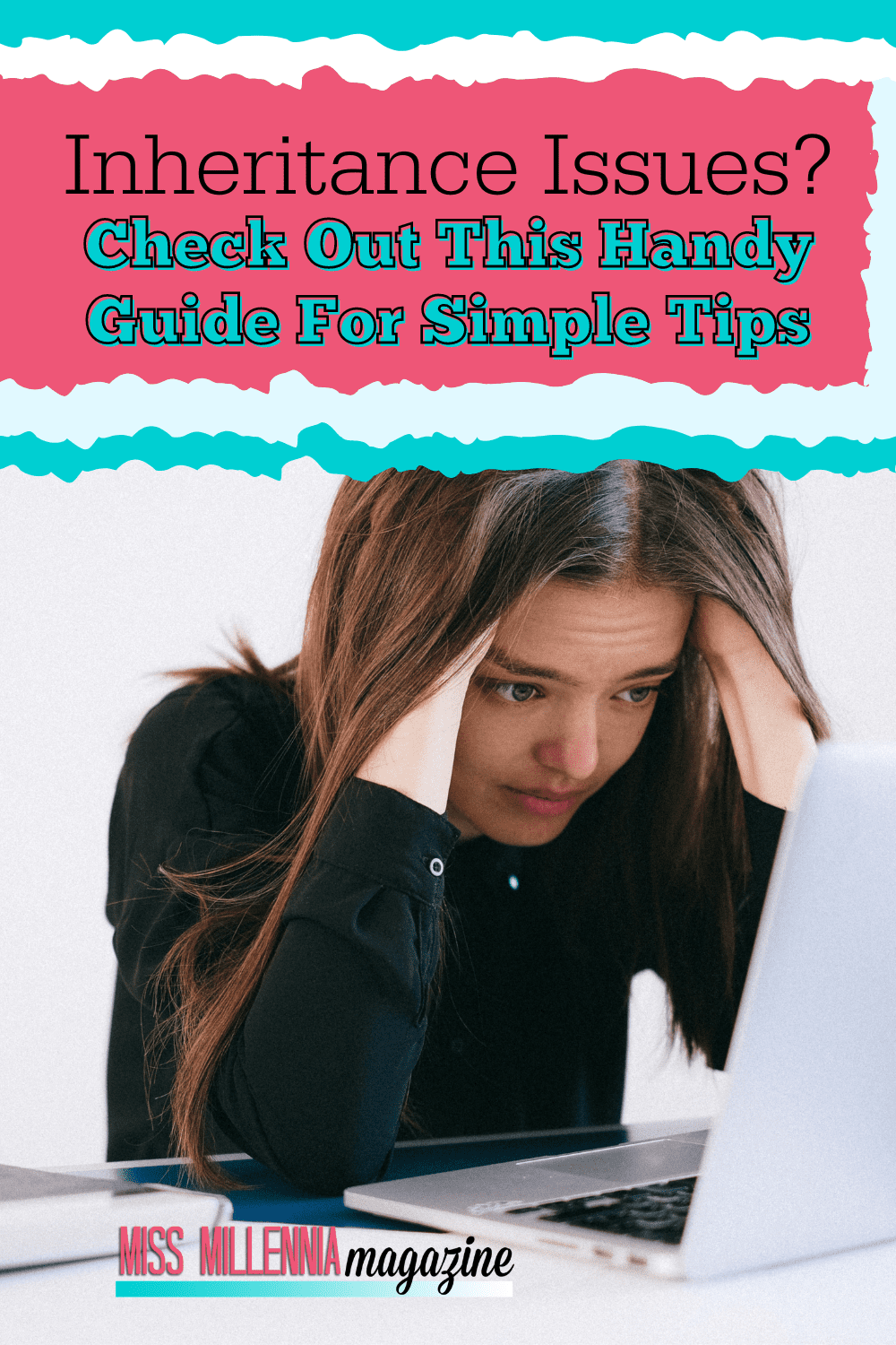 Inheritance Issues? Check Out This Handy Guide For Simple Tips