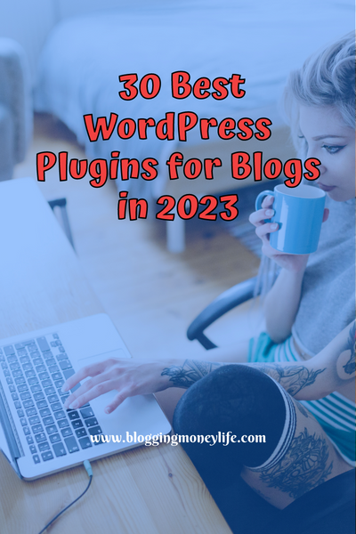 30 Best WordPress Plugins For Blogs In 2024