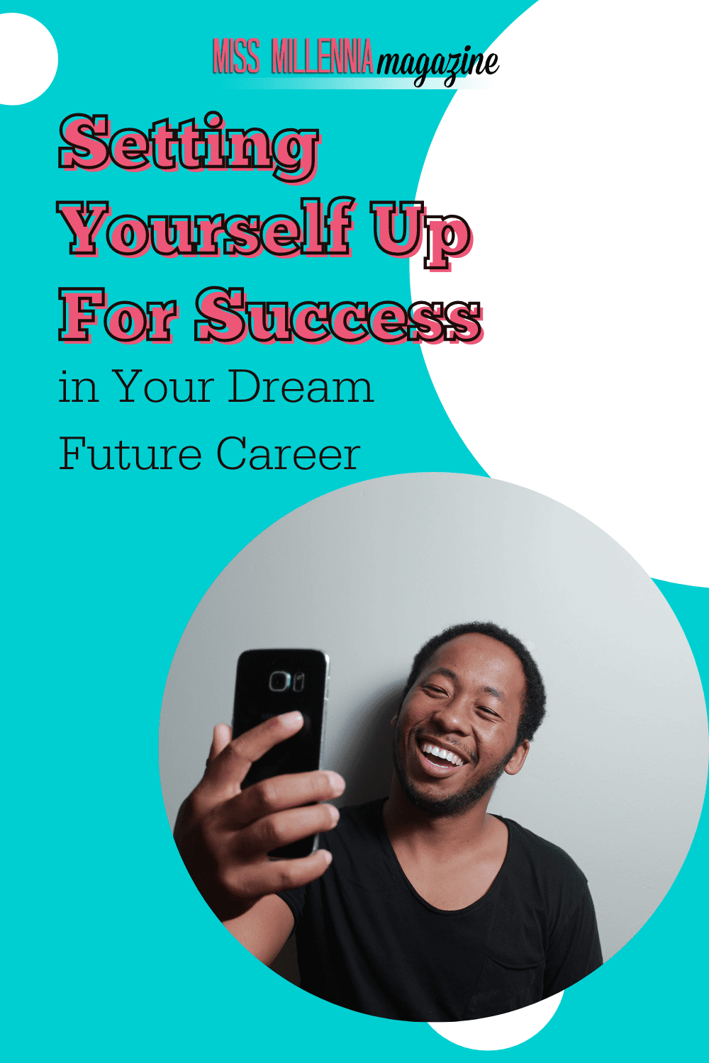 Setting Yourself Up For Success In Your Dream Future Career
