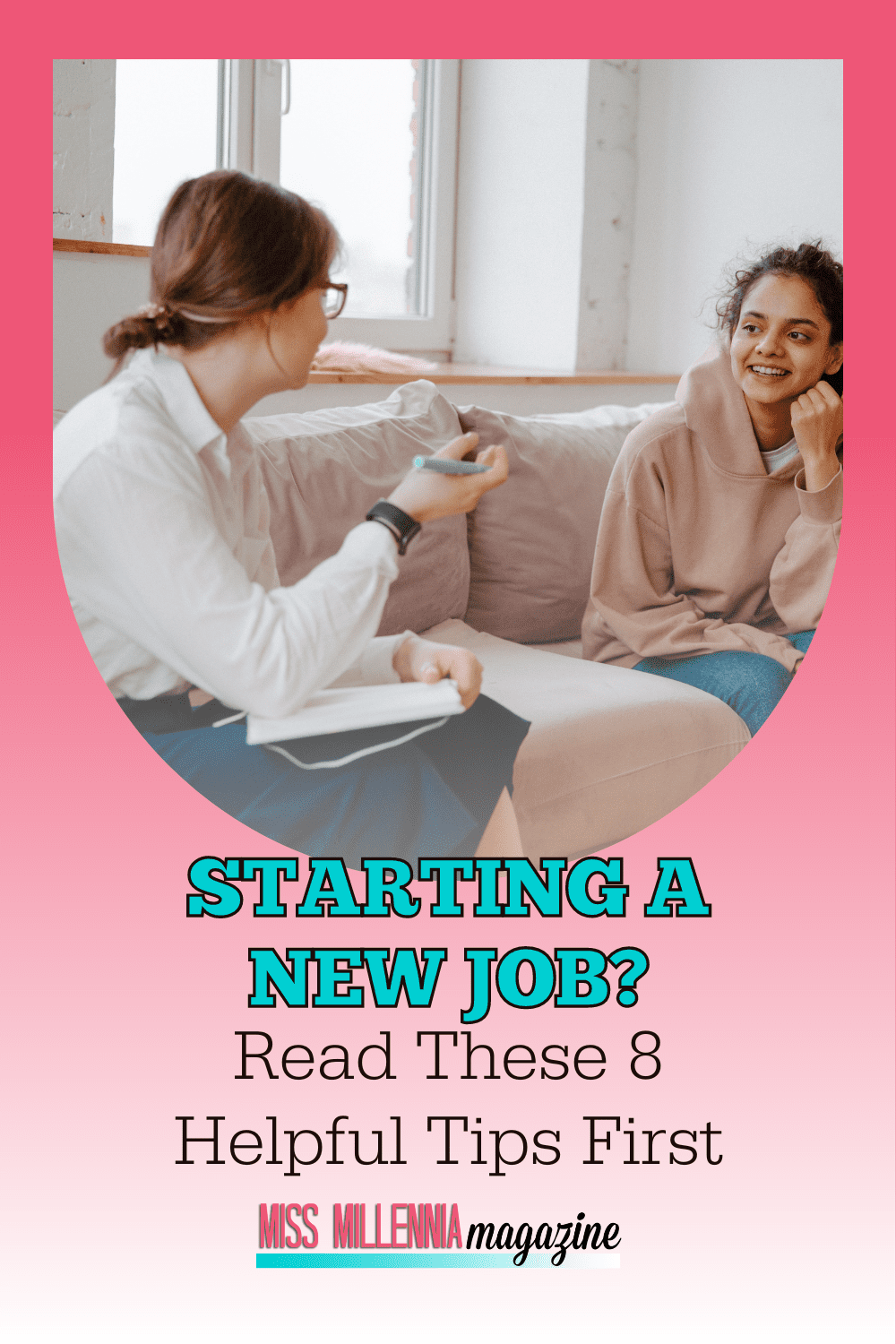 Starting A New Job? Read These 8 Helpful Tips First