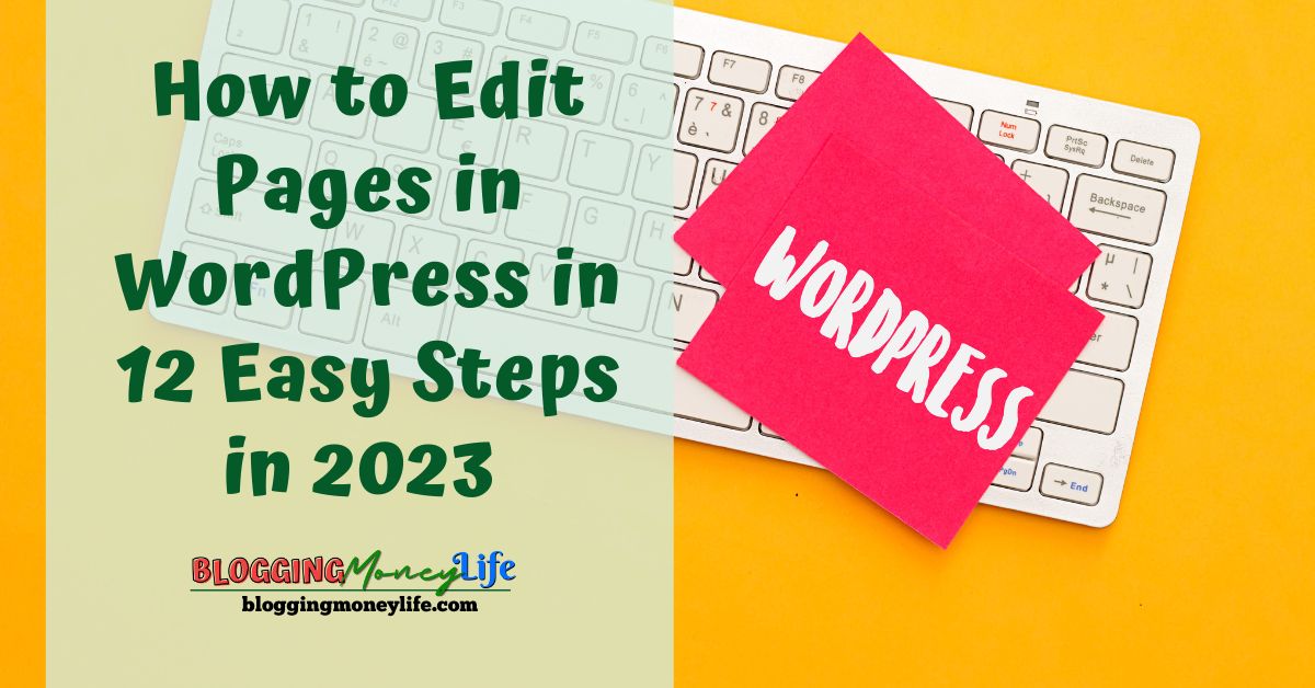 How To Edit Pages In WordPress In 12 Easy Steps In 2024