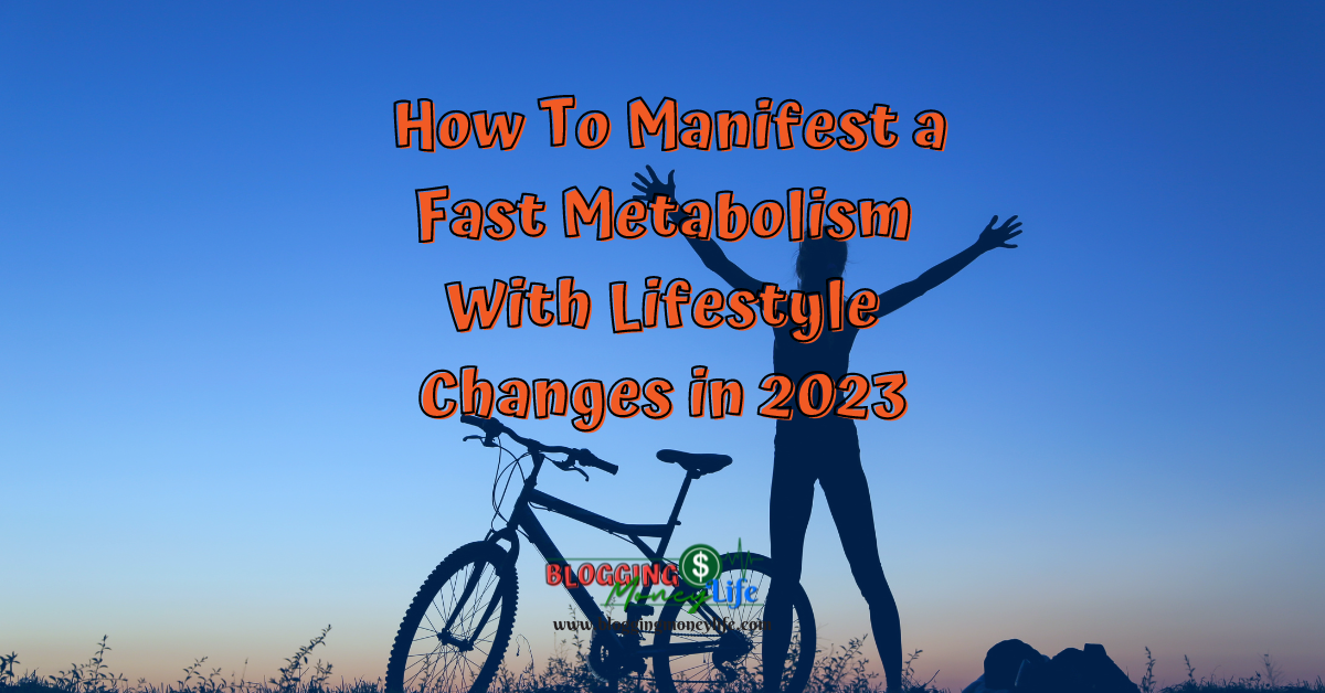 How To Manifest A Fast Metabolism With Lifestyle Changes In 2024
