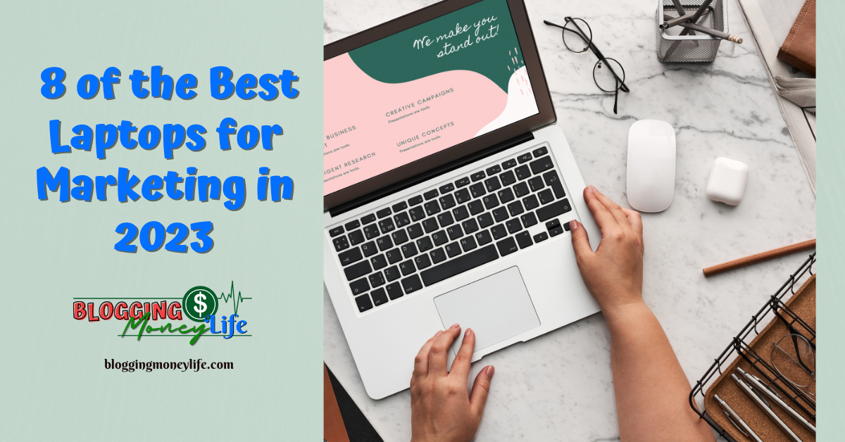 8 Of The Best Laptops For Marketing In 2024