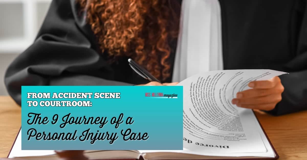 From Accident Scene To Courtroom: The 9 Journey Of A Personal Injury Case